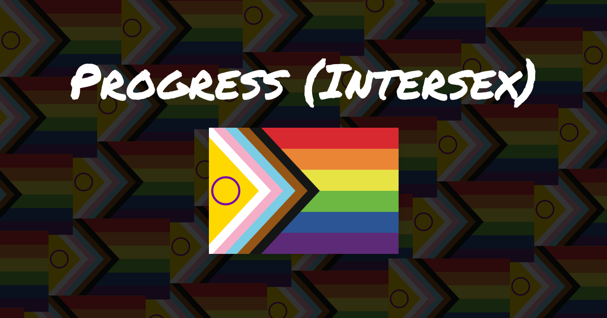 Progress (Intersex) - Our Flags